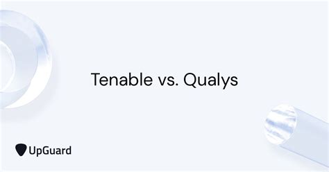 Tenable Vs Qualys Upguard