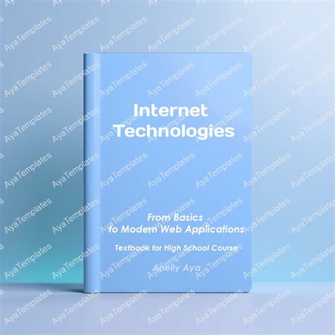 “internet Technologies From Basics To Modern Web Applications” Textbook For High School