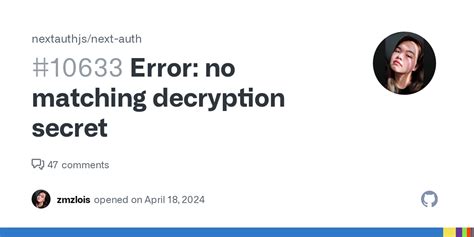 Error No Matching Decryption Secret · Issue 10633 · Nextauthjsnext