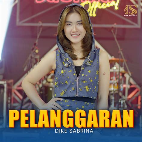 ‎pelanggaran Single Album By Dike Sabrina Apple Music