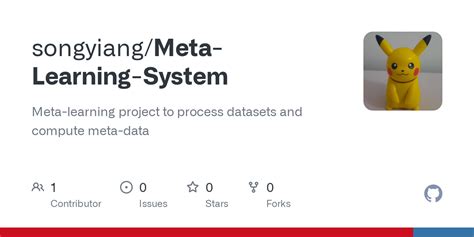 GitHub Songyiang Meta Learning System Meta Learning Project To Process Datasets And Compute