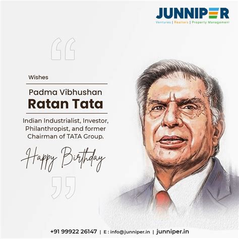 Happy Birthday Sir Ratan Tata Junniper Realtor Ratan Tata Tata