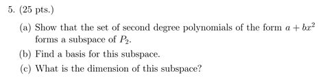 Solved 5 25 Pts A Show That The Set Of Second Degree