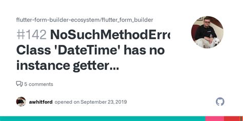 Nosuchmethoderror Class Datetime Has No Instance Getter Isnotempty