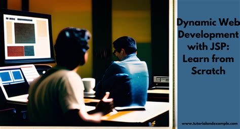 Demystifying Jsp A Complete Guide For Creating Dynamic Websites