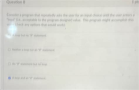 Solved Question 8eonsider A Program That Repeatedly Asks The