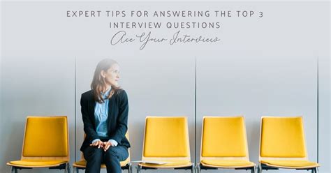 the top 3 interview questions you should prepare for and how to answer