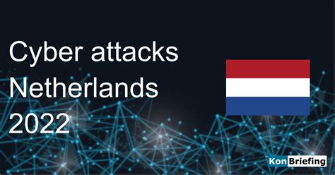 Cyber Attacks Netherlands In 2022