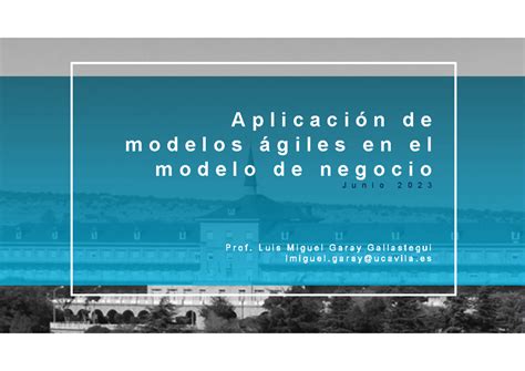 Aplicación De Modelos ágiles En El Modelo De Negocio Agile A P L I C