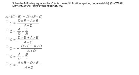 Solved Solve The Following Equation For C X Is The Chegg Com