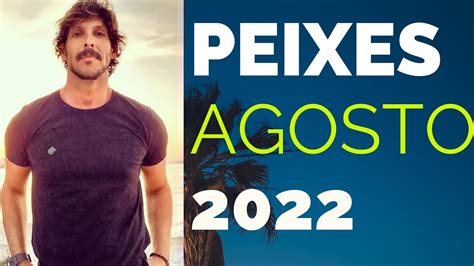 Peixes Agosto 2022 Essa Fase Chega Ao Fim JustiÇa Para VocÊ Fernando Novais Cs33 Youtube