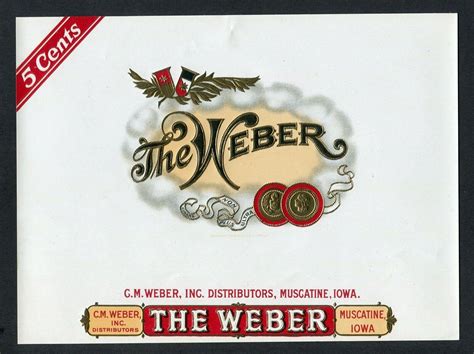 Old Original The Weber Cigar Label Muscantine Iowa 3826022710