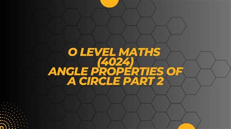 O Level Igcse Maths Angle Properties Of A Circle Part 2 Property No
