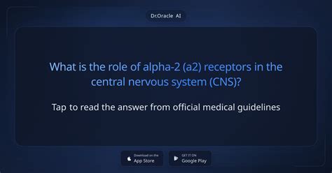 What Is The Role Of Alpha 2 A2 Receptors In The Central Nervous