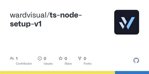 GitHub Wardvisual Ts Node Setup V