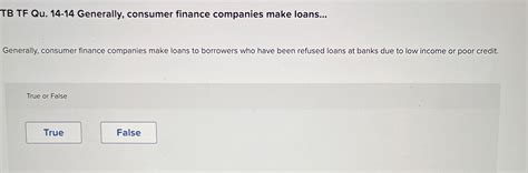 Solved Tb Tf Qu 14 14 ﻿generally Consumer Finance