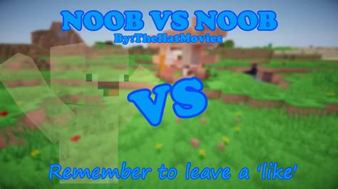 Noob Vs Noob 1 YouTube