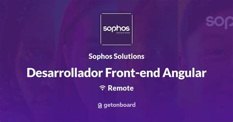 Desarrollador Front End Angular At Sophos Solutions Remote Work From Home Get On Board