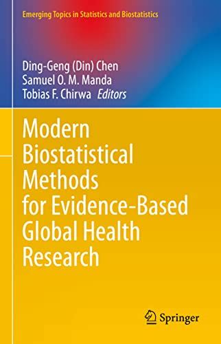 Modern Biostatistical Methods For Evidence Based Global Health Research