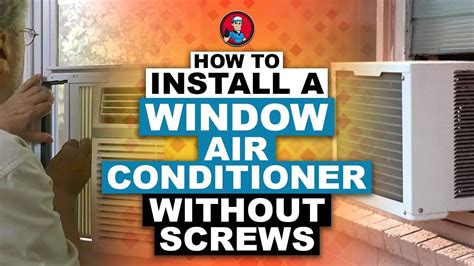 Can You Install A Window Air Conditioner Without Drilling Into Window Frame Easy Solutions AC