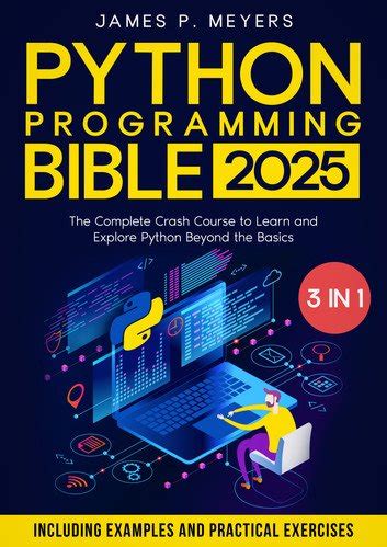 Python Programming Bible 2025 3 In 1 SoftArchive