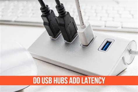 Do Usb Hubs Add Latency Usb Cafe