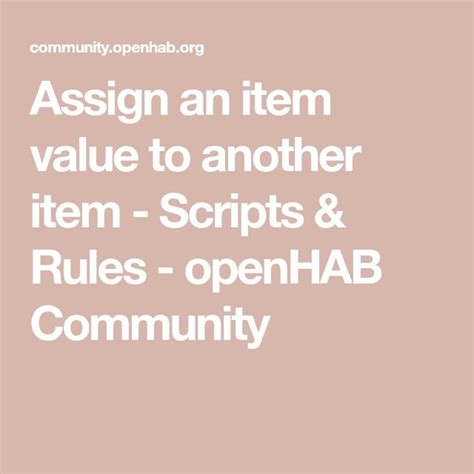 assign an item value to another item scripts and rules openhab