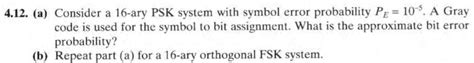 412 A Consider A 16 Ary Psk System With Symbol