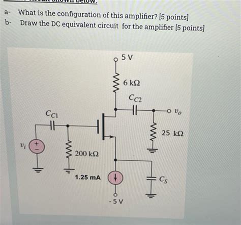 Solved A What Is The Configuration Of This Amplifier Chegg Com