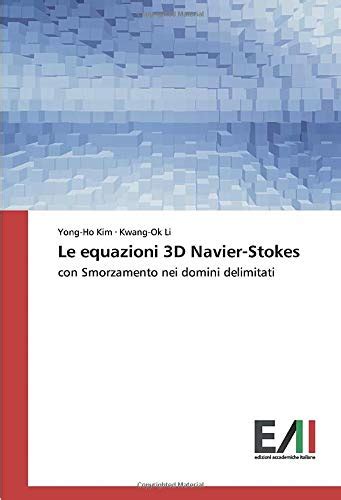 le equazioni 3d navier stokes con smorzamento nei domini delimitati by