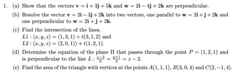Solved A Show That The Vectors V I J K And W I J K Chegg Com