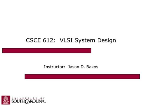 Ppt Csce 612 Vlsi System Design Powerpoint Presentation Free Download Id319679