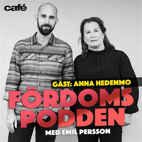 105 Har Anna Hedenmo Aldrig Haft Gåshud Fördomspodden Lyssna Här
