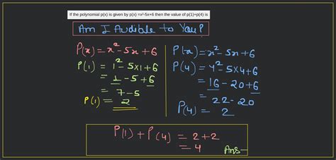 If The Polynomial P X Is Given By P X X² 5x 6 Then The Value Of P 1 P