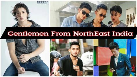 Most Handsome Men Of Northeast India Gentlemen From Northeast India