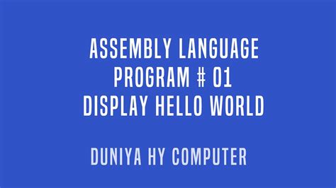 Assembly Language Programming Print Hello World Youtube