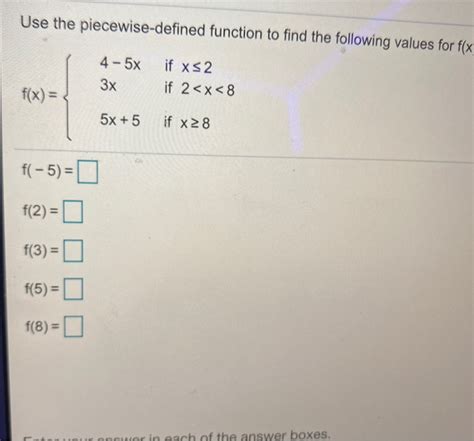 Solved Use The Piecewise Defined Function To Find The Chegg