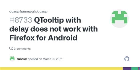 Qtooltip With Delay Does Not Work With Firefox For Android · Issue 8733 · Quasarframework