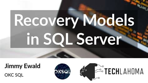 Recovery Models In Sql Server Jimmy Ewald Okc Sql Youtube