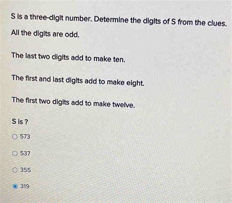 Solved Is A Three Digit Number Determine The Digits Of S From The Clues All The Digits Are