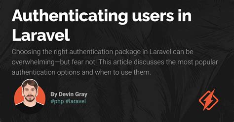 Authenticating Users In Laravel Honeybadger Developer Blog