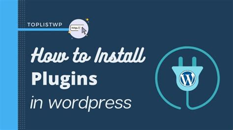 How To Install WordPress Plugins Beginners Guide TopListWP