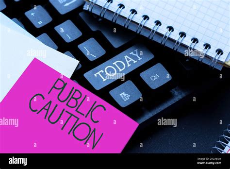 Handwriting Text Public Caution Internet Concept Formal Warning Given To The Public To Express
