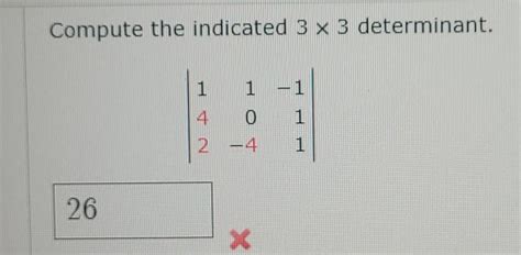 solved compute the indicated 3×3 determinant