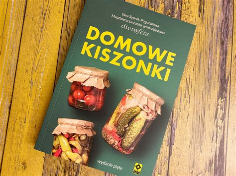 Domowe Kiszonki — Recenzja Książki