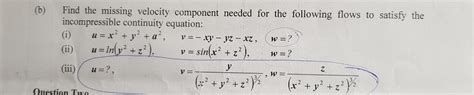 Solved B Find The Missing Velocity Component Needed For