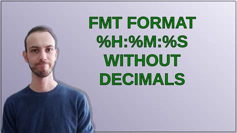 Fmt Format Hms Without Decimals Youtube