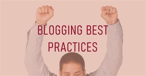 Blogging Best Practices Essential Tips And Tricks For Successful Blogging