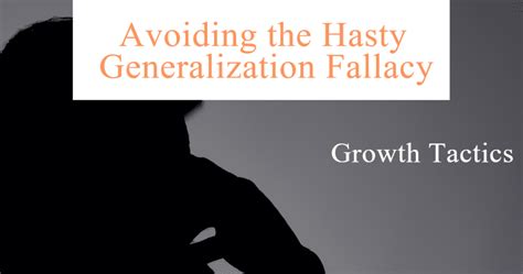 Avoiding The Hasty Generalization Fallacy