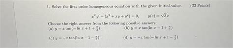 Solved 1 Solve The First Order Homogeneous Equation With